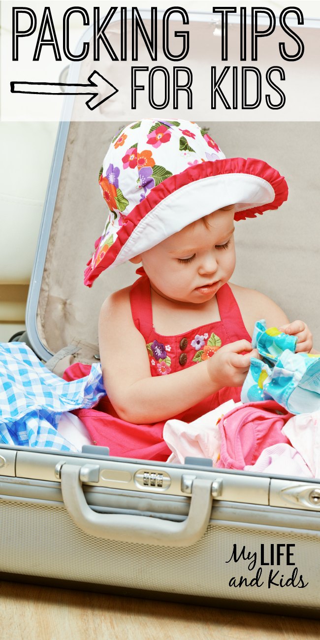 Packing Tips For Kids My Life And Kids