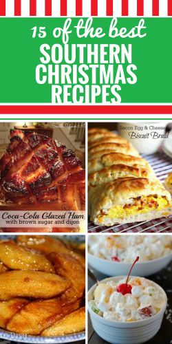 15 Southern Christmas Recipes - My Life and Kids