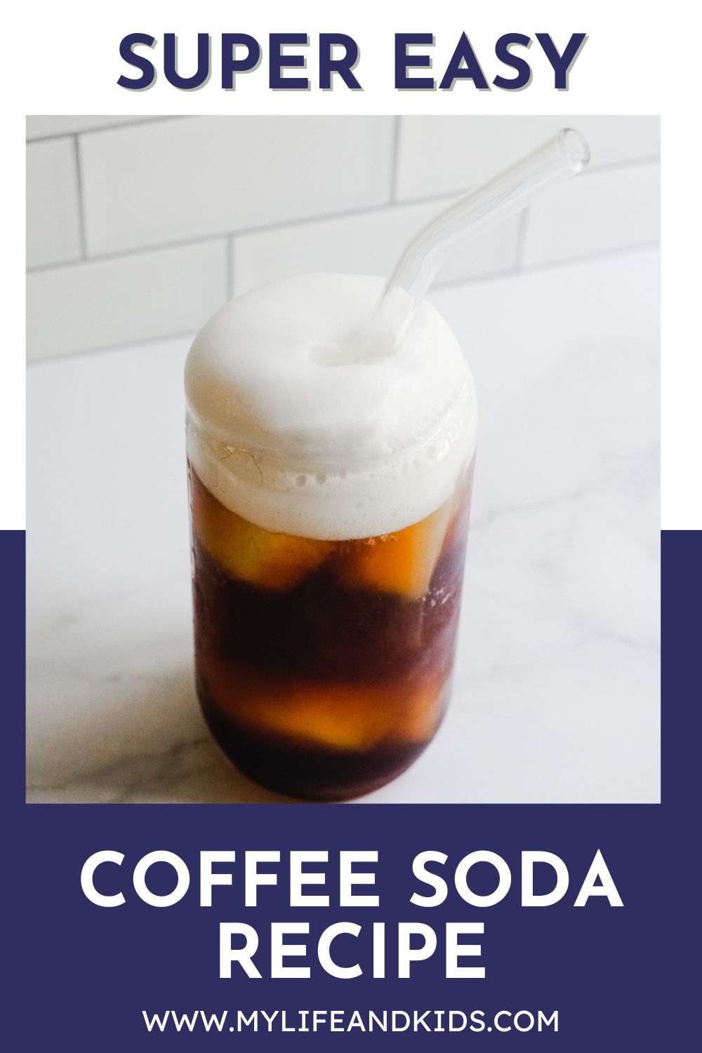 Easy and Refreshing Iced Coffee Soda Recipe - My Life and Kids
