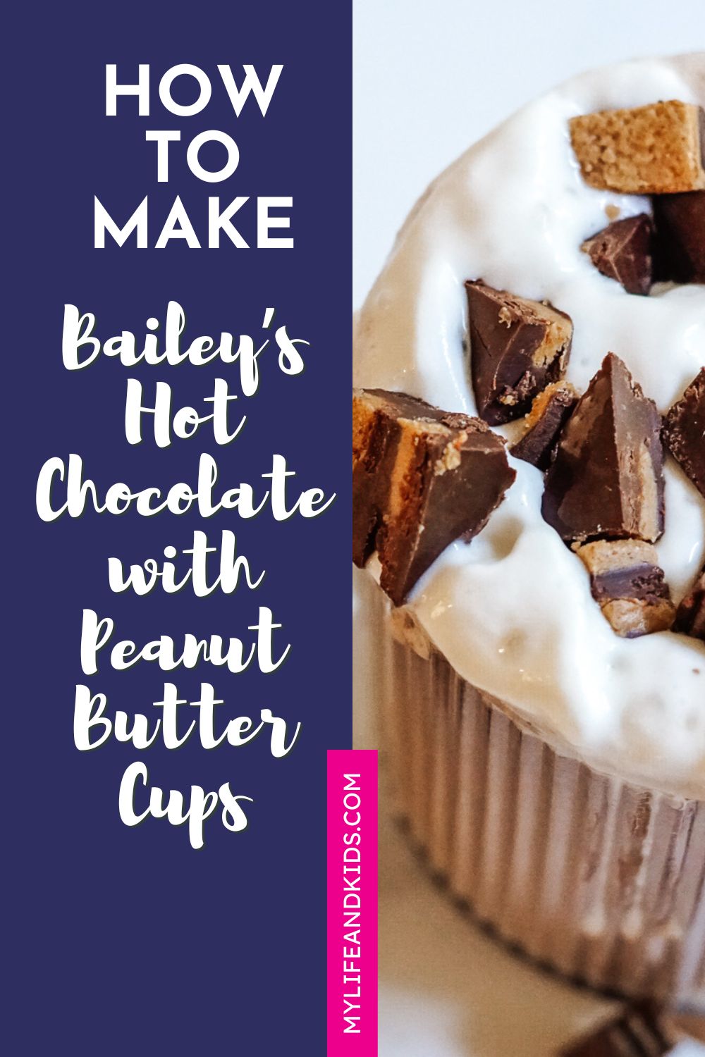 Baileys Irish Cream and Peanut Butter Cup Hot Chocolate Recipe - My Life and Kids