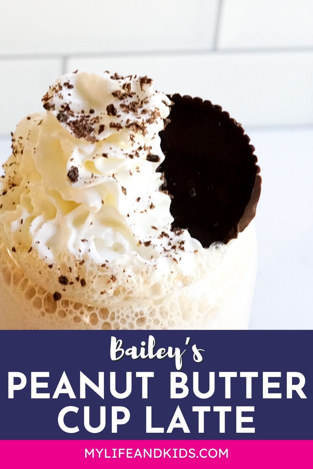 Bailey's Irish Cream and Peanut Butter Cup Latte Recipe - My Life and Kids